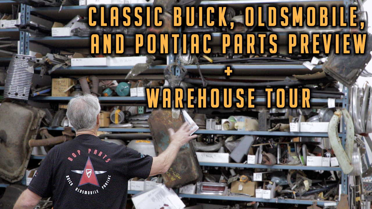 Classic Buick, Oldsmobile, And Pontiac Parts Preview + Warehouse Tour ...